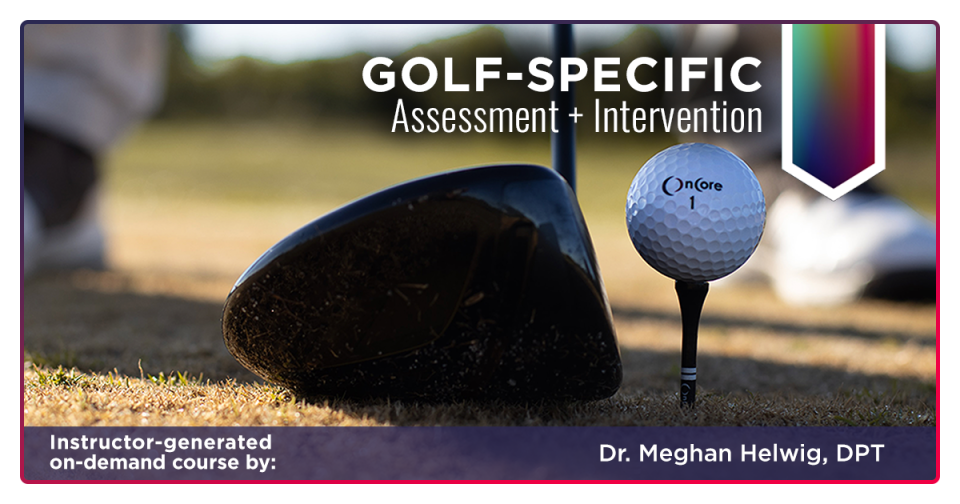 Golf-Specific Assessment and Intervention